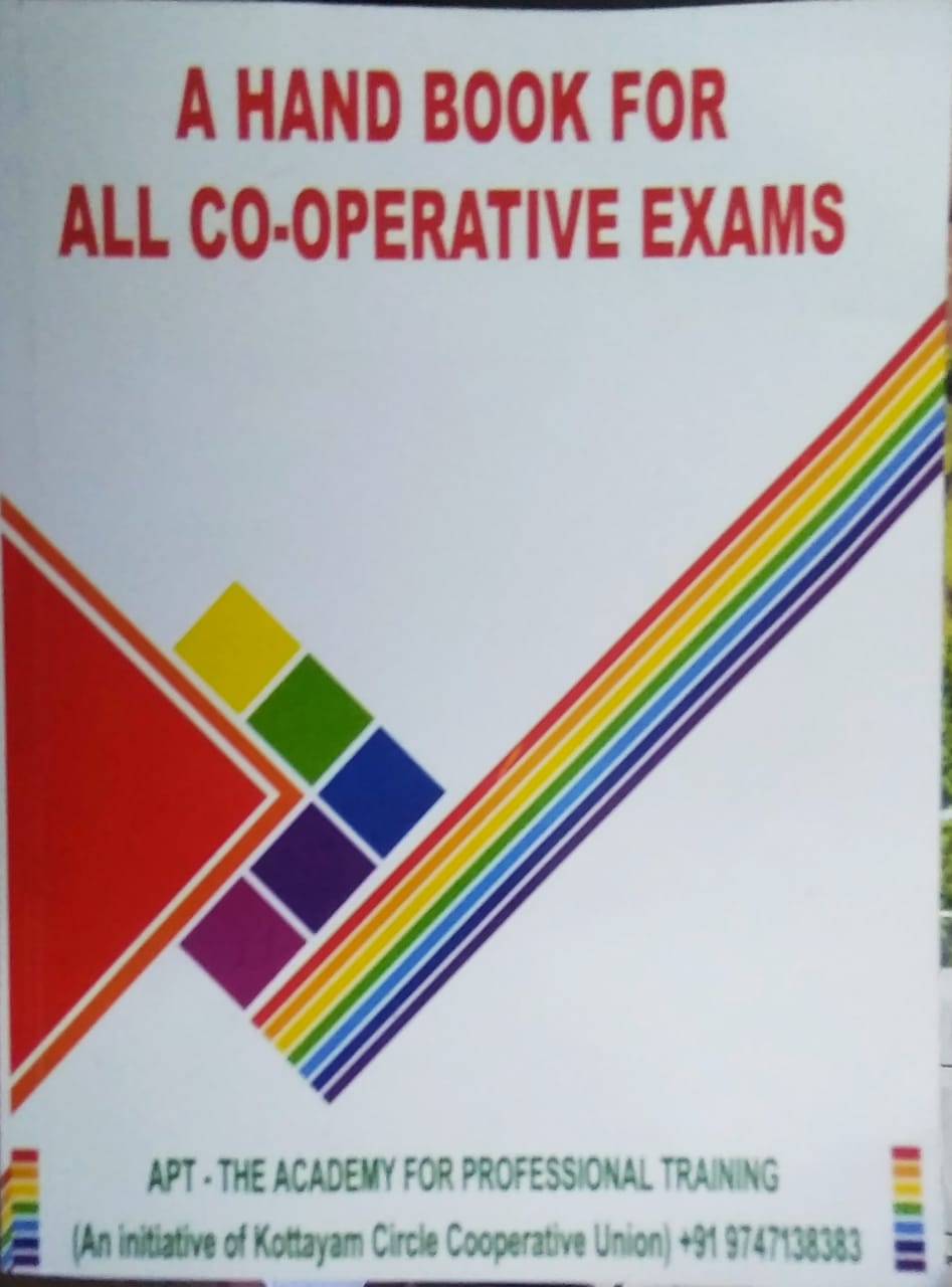A HAND BOOK FOR ALL CO- OPERATIVE EXAMS, Co- Operative Law Made Easy