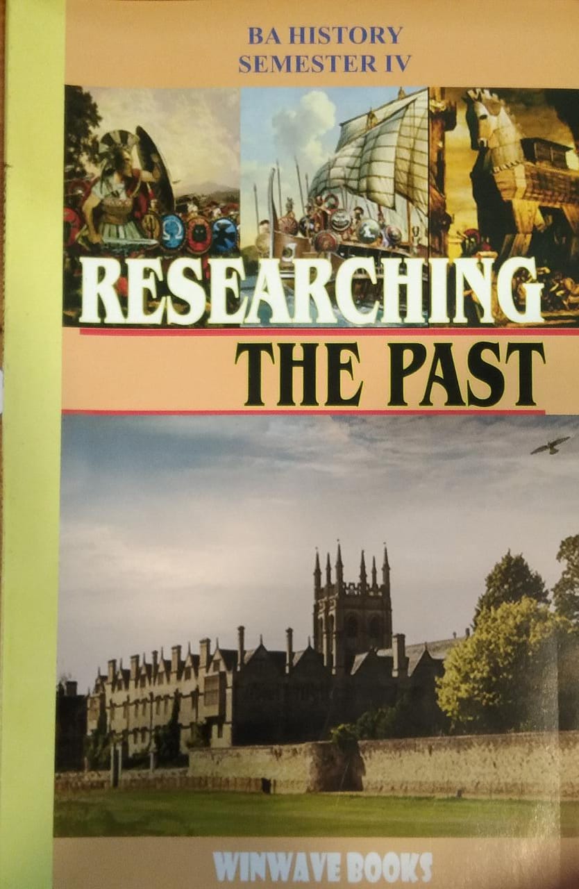 RESEARCHING THE PAST BA History Semester 4 M.g university - Online Book ...