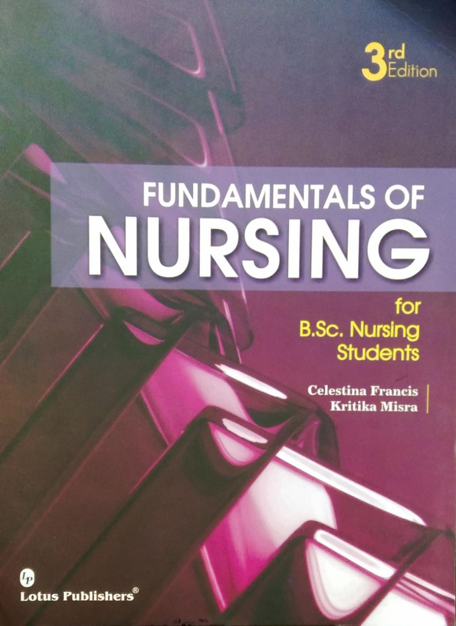 Fundamentals Of Nursing 3rd Edition ( For BSC Nursing students ...