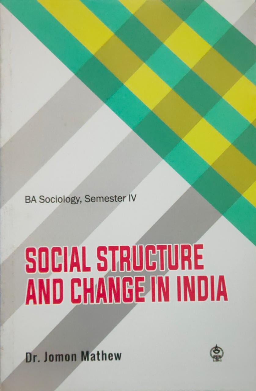 Social Structure And Changes In India - BA Sociology Semester 4 - MG ...