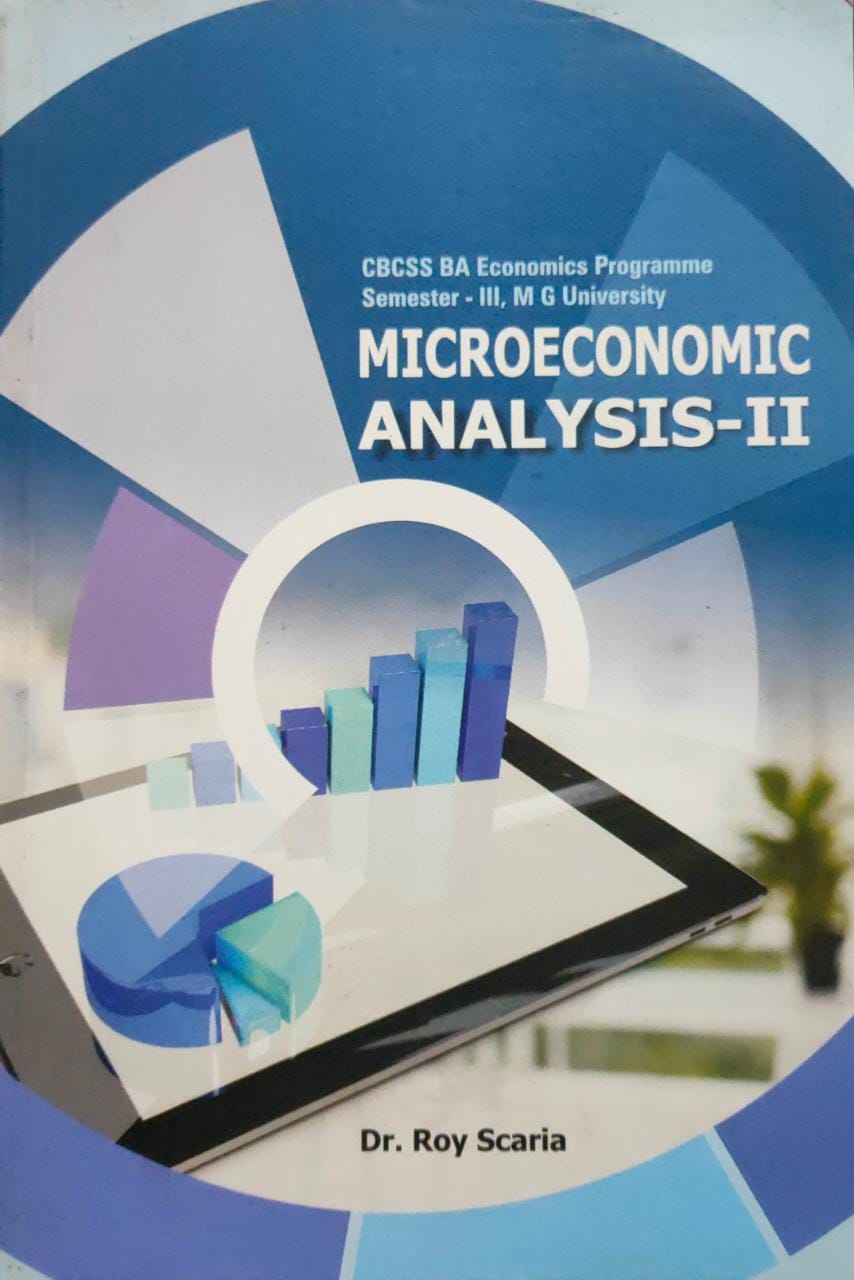 Microeconomic Analysis II - BA Economics Semester 3 - MG University ...