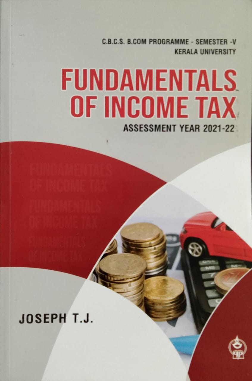 Fundamentals Of Income Tax Assessment Year 2021- 22 B.COM Semester 5 ...