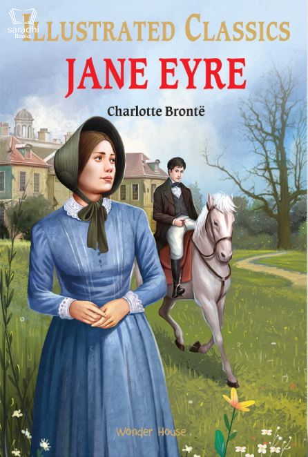 Illustrated Classics - Jane Eyre - Novel By Charlotte Brontë - Online ...