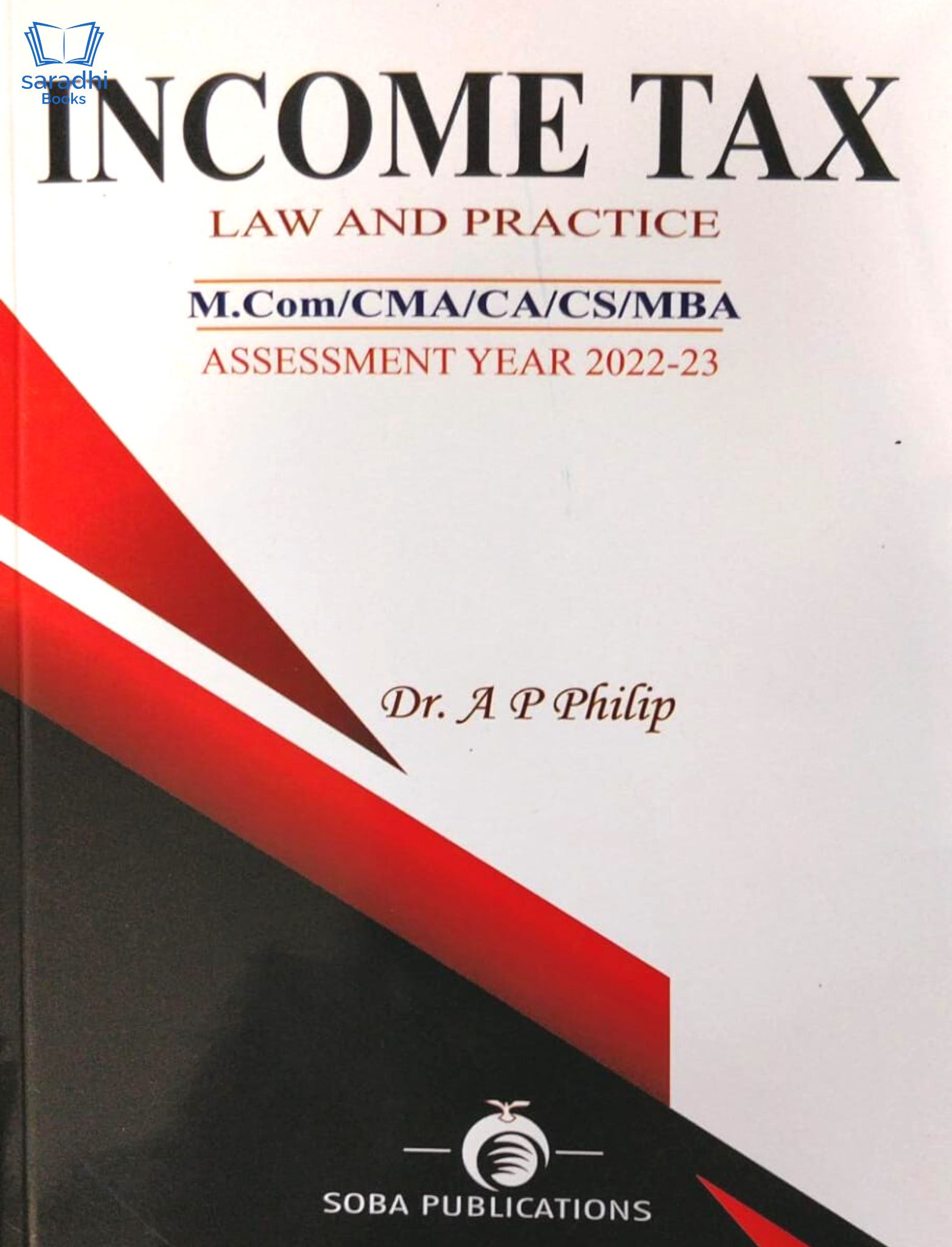 Income Tax Law And Practice Assessment Year 2022 23 MCom CMA CA CS Income Tax Law And Practice Assessment Year 2022 23 MCom CMA CA CS