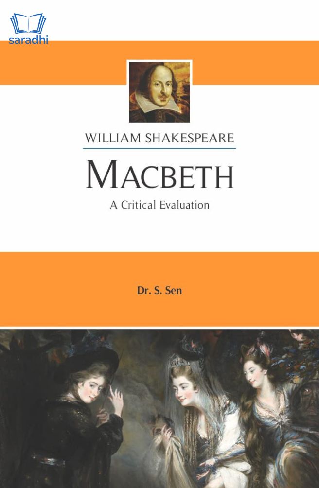 Macbeth - William Shakespeare : A Critical Evaluation by Dr S Sen - Online Book Store in Kerala ...