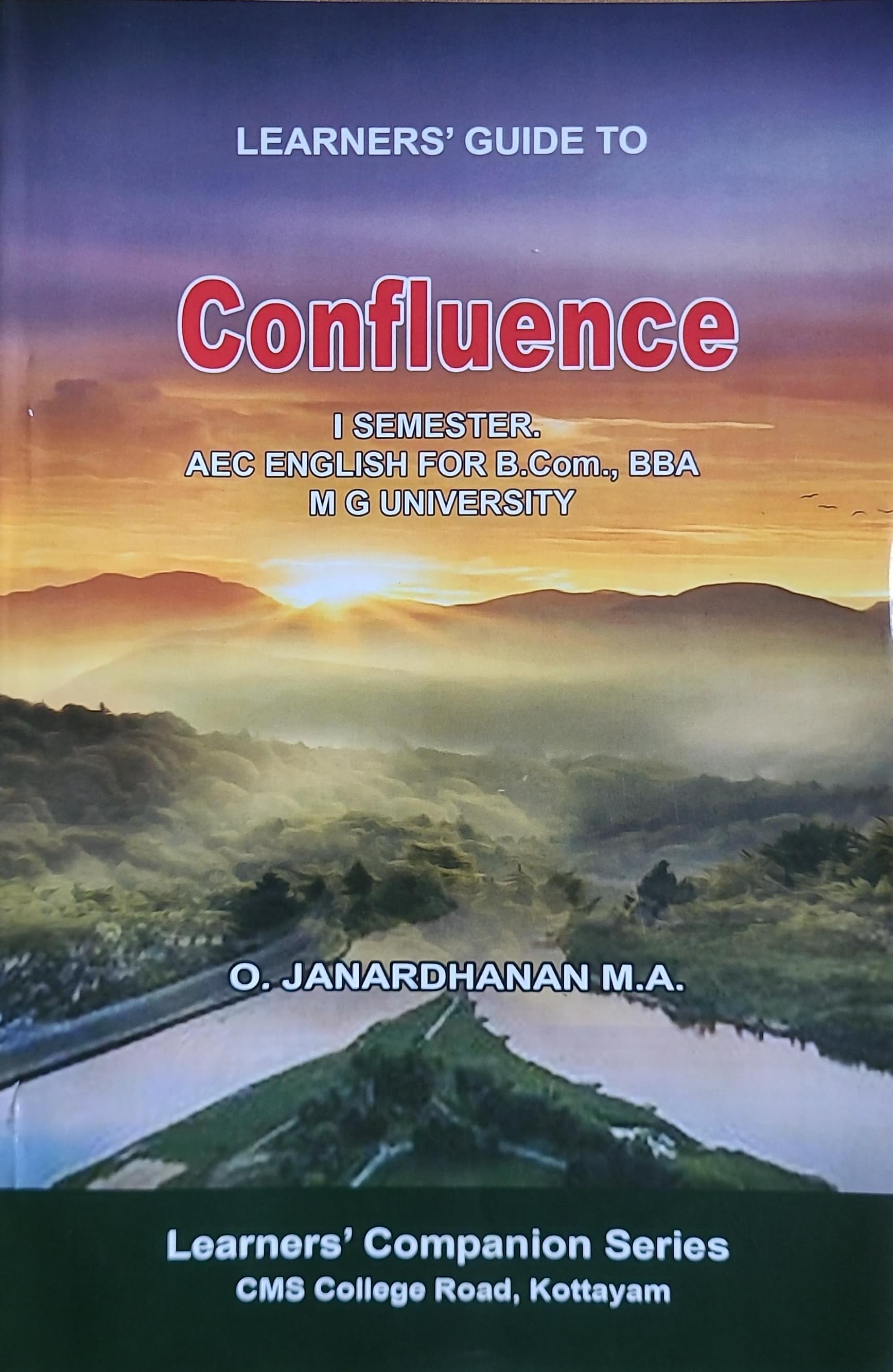 Confluence Guide (Semester 1 - AEC English for B.Com, BBA - MG University) | O Janardhanan MA ...